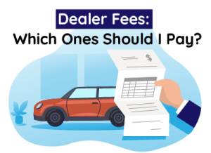 Car Dealer Fees: Which Ones Should I Pay? - Find The Best Car Price