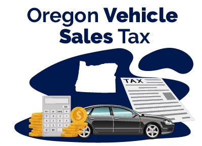 Oregon Vehicle Sales Tax & Fees - Find The Best Car Price